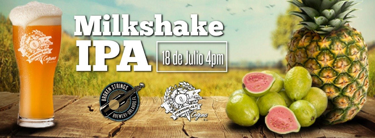 Milkshake IPA from FOK Brewing Co & Broken Strings Brewery - Puerto ...